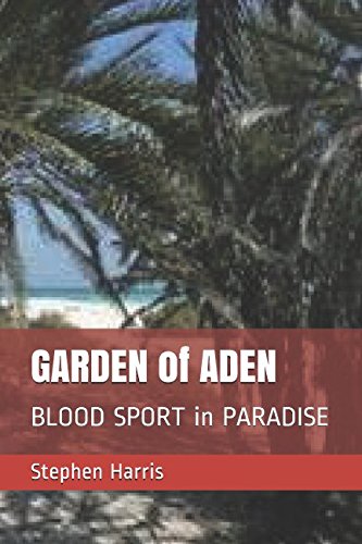 GARDEN of ADEN: NOT a bible story: Harris, Stephen: 9781520563374 ...