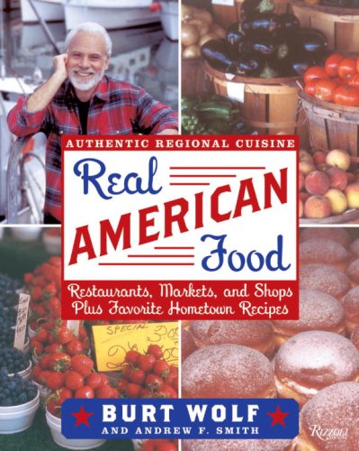 Real American Food: Restaurants, Markets and Shops Plus Favorite ...