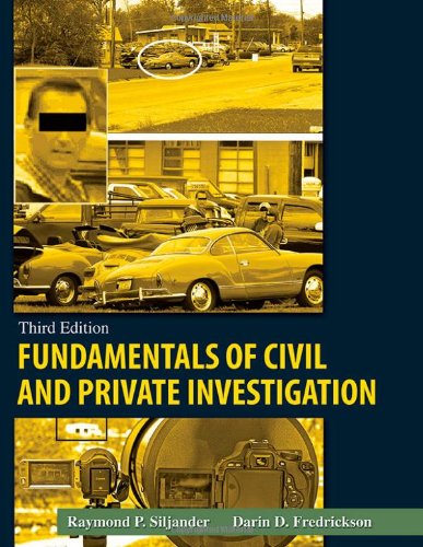 Fundamentals of Civil and Private Investigation: Siljander, Raymond P ...