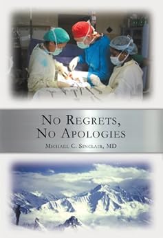 Amazon.com: No Regrets, No Apologies eBook : Sinclair, MD, Michael ...