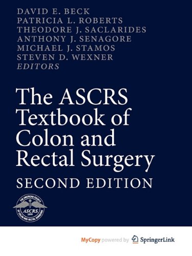 The ASCRS Textbook of Colon and Rectal Surgery: Second Edition | Amazon ...