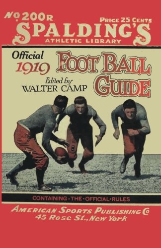 Amazon | Spalding's Official Football Guide for 1919 | Camp, Walter ...