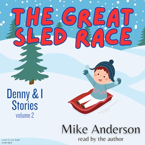 The Great Sled Race (Audio Download): Mike Anderson, Mike Anderson ...