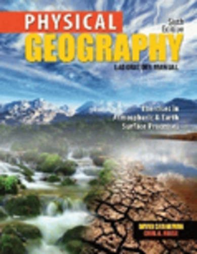 Physical Geography Laboratory Manual: Exercises in Atmospheric and ...