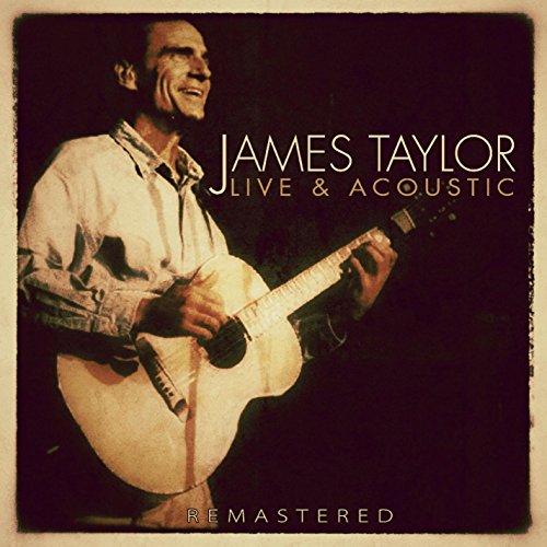 Live and Acoustic - Remastered by James Taylor on Amazon Music - Amazon ...