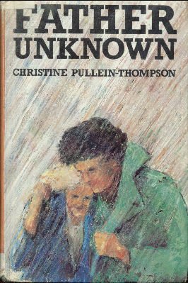 Father Unknown: Christine Pullein-Thompson: 9780234722824: Amazon.com ...
