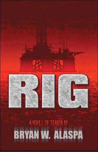 Rig: Alaspa, Bryan W.: 9781606722596: Amazon.com: Books