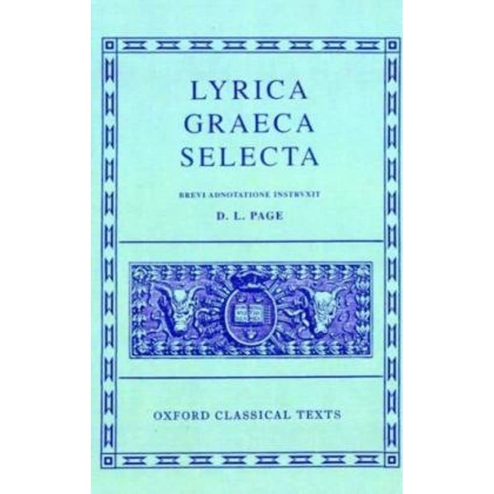 Amazon.com: Lyrica Graeca Selecta (Oxford Classical Texts ...