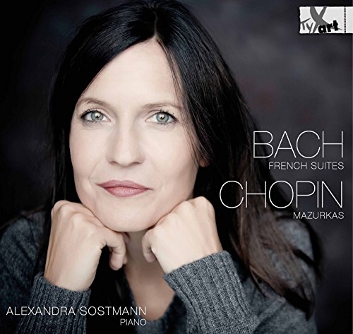 Amazon MusicでAlexandra SostmannのJ.S. Bach: French Suites - Chopin ...