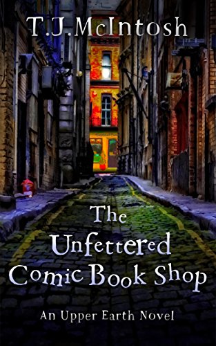Amazon.com: The Unfettered Comic Book Shop: An Upper Earth Novel eBook ...