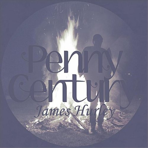 Amazon Music - Penny CenturyのJames Hurley - Amazon.co.jp