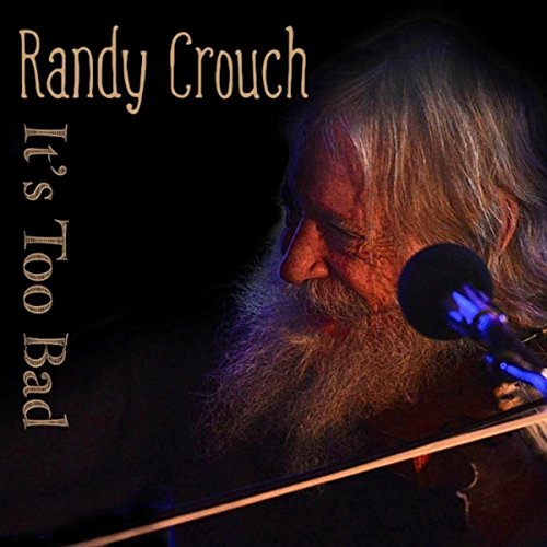 Play It's Too Bad by Randy Crouch on Amazon Music