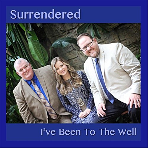 Play I've Been to the Well by Surrendered on Amazon Music Unlimited