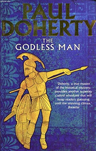 The Godless Man: Paul Doherty: 9781841197234: Amazon.com: Books