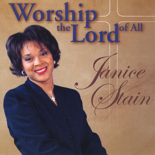 Amazon.com: Worship The Lord of All : Janice Stain: Digital Music