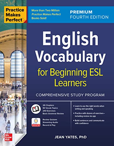 Practice Makes Perfect: English Vocabulary for Beginning ESL Learners, Premium Fourth Edition ...