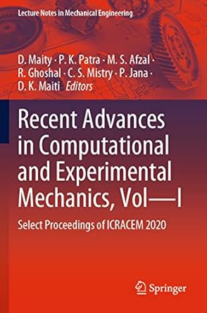 Buy Recent Advances in Computational and Experimental Mechanics, Vol―I: Select Proceedings of ...