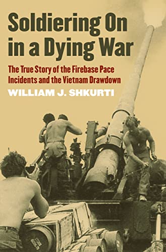 Amazon.com: Soldiering On in a Dying War: The True Story of the ...