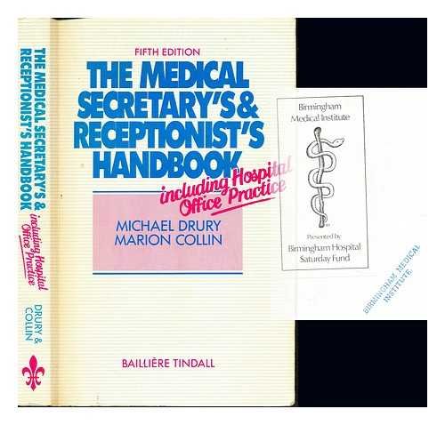 The Medical Secretary's and Receptionist's Handbook : Drury, Michael ...