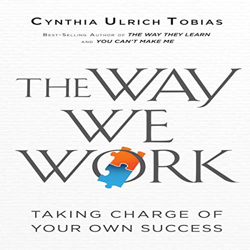 The Way We Work: Taking Charge of Your Own Success (Audible Audio ...