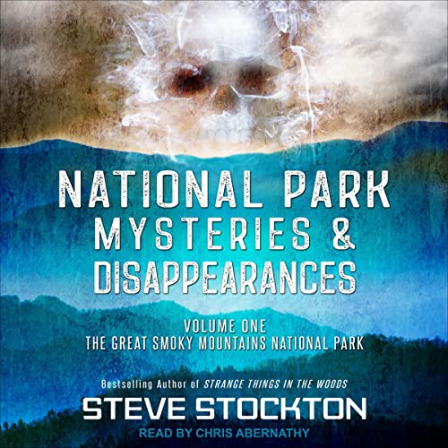 Amazon.com: The Great Smoky Mountains National Park: National Park Mysteries & Disappearances ...