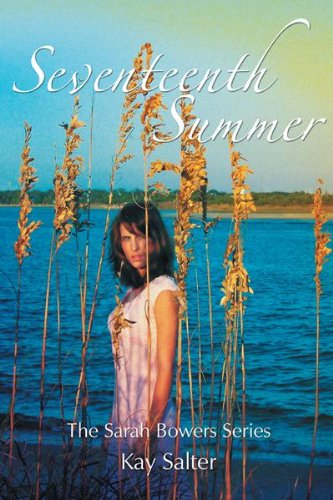 Seventeenth Summer: The Sarah Bowers Series - Kindle edition by Salter ...