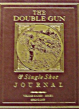 The Double Gun and Single Shot Journal Volume 16 Issue 1 Spring 2005 ...