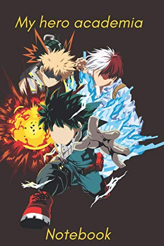 My hero academia notebook: My Hero Academia Notebook for Anime Fans or ...