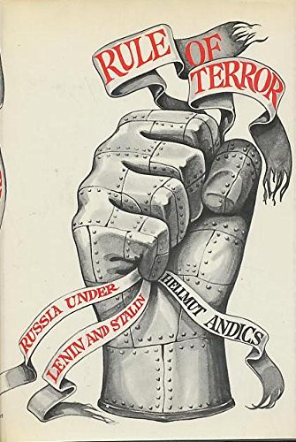 Rule of Terror: Russia Under Lenin and Stalin: Andics, Hellmut ...