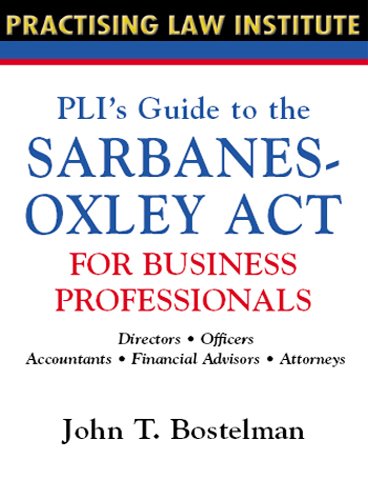 PLI's Guide to the Sarbanes-Oxley Act for Business Professionals ...
