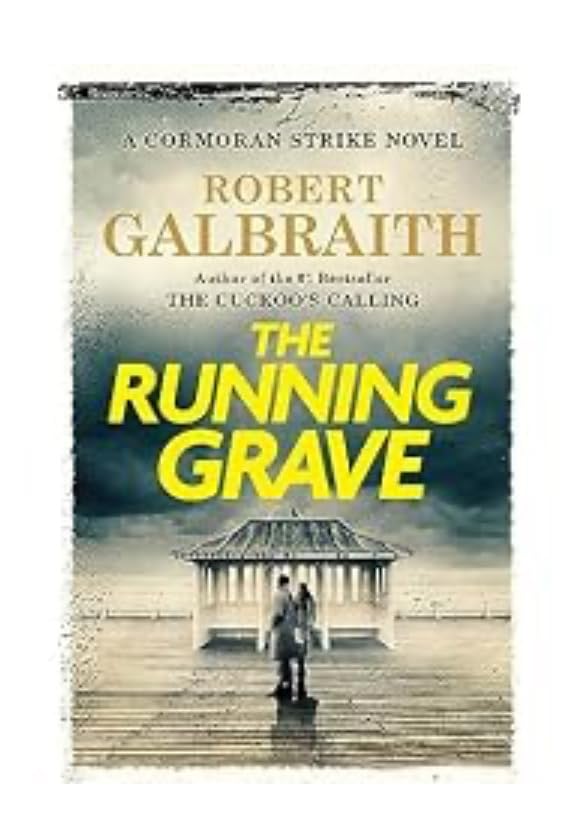 The Running Grave: A Cormoran Strike Novel (A Cormoran Strike Novel, 7 ...