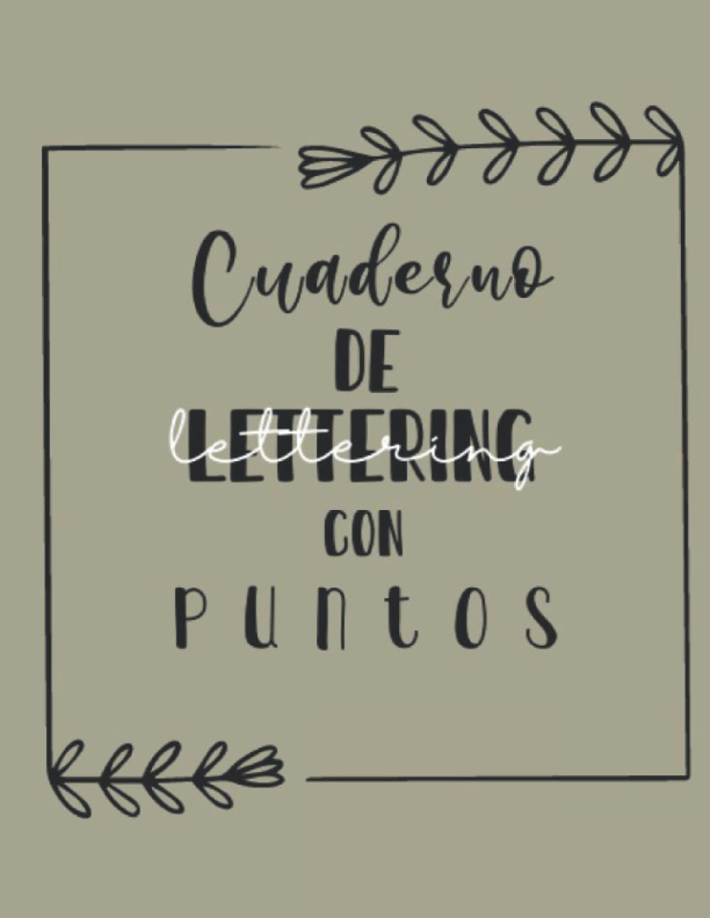 Buy CUADERNO DE LETTERING CON PUNTOS: LIBRETA PUNTEADA PARA PRATICAR ...