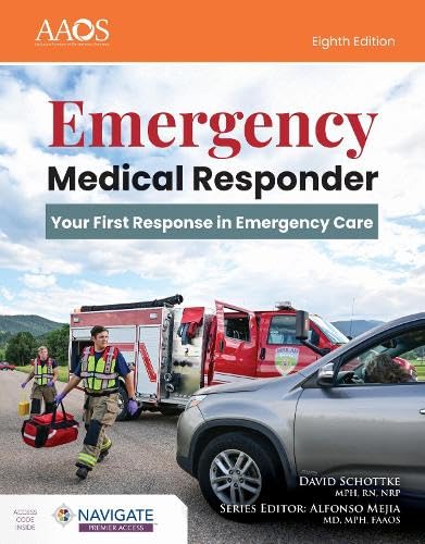 Emergency Medical Responder: Your First Response in Emergency Care ...