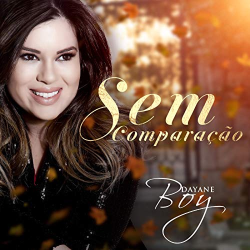 Écouter Sem Comparação par Dayane Boy sur Amazon Music Unlimited