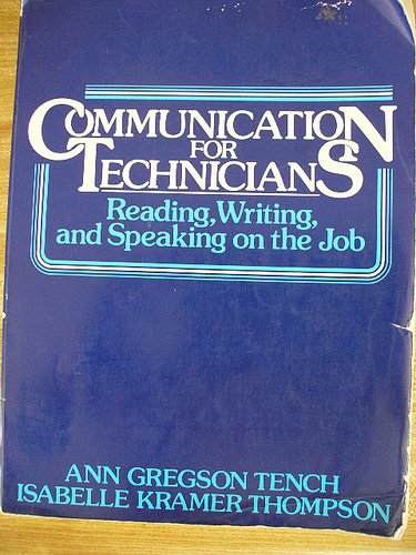 Communication for Technicians: Reading, Writing and Speaking on the Job ...