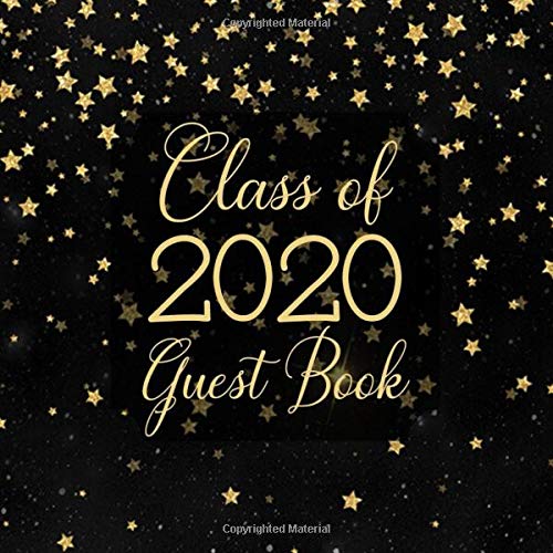 Class Of 2020 Guest Book: Graduation Sign In Book For Graduate ...