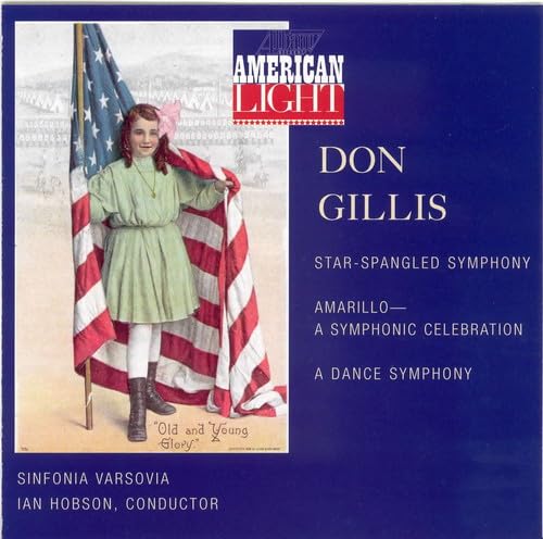 HOBSON,IAN - Gillis: Star-Spangled Symphony; Amarillo; Dance Symphony ...