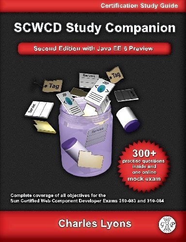 Sun Certified Web Component Developer Study Companion: With Java EE 6 ...