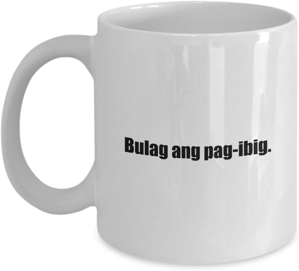 Amazon.com: Classic Coffee Mug -Bulag ang pag-ibig.- White 11oz : Home ...
