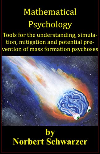 Mathematical Psychology: Tools for the understanding, simulation ...