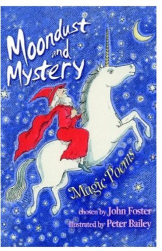 Moondust and Mystery : Magic Poems: Foster, John: 9780192762948: Amazon ...
