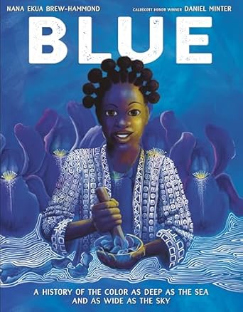 Blue: A History of the Color as Deep as the Sea and as Wide as the Sky ...