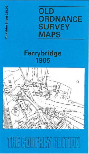 Ferrybridge 1905 (Old O.S. Maps of Yorkshire): 9780850543667: Amazon ...