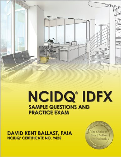 NCIDQ® IDFX: Sample Questions and Practice Exam: Ballast, David Kent ...