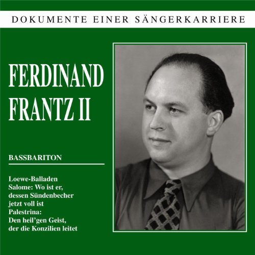 Amazon.com: Dokumente einer Sängerkarriere - Ferdinand Frantz II ...