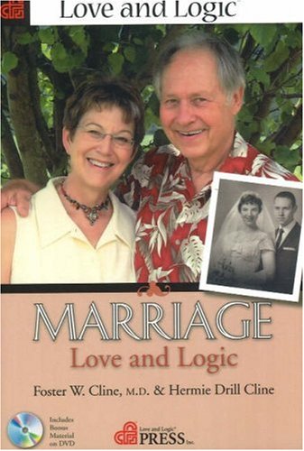 Marriage: Love and Logic: Foster W. Cline, Hermie Drill Cline ...