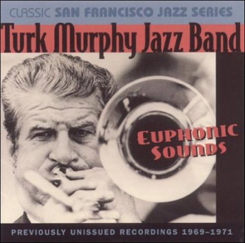 MURPHY,TURK JAZZ BAND - Euphonic Sounds - Amazon.com Music