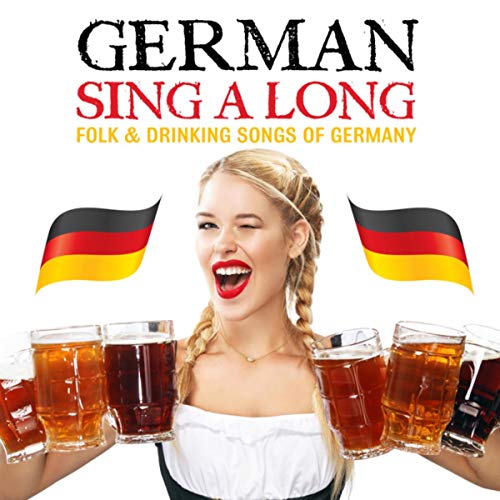 Amazon.co.jp: German Sing-along - Folk and Drinking Songs of Germany ...