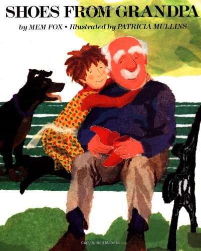 Shoes from Grandpa: Fox, Mem, Mullins, Patricia: 9780531070314: Amazon ...