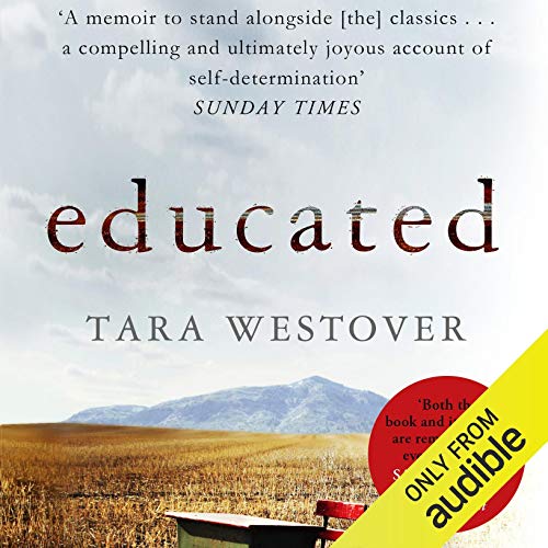 Educated: A Memoir (Audible Audio Edition): Tara Westover, Julia Whelan ...